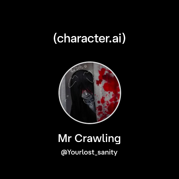 Chat with Mr Crawling | character.ai | AI Chat, Reimagined–Your Words ...
