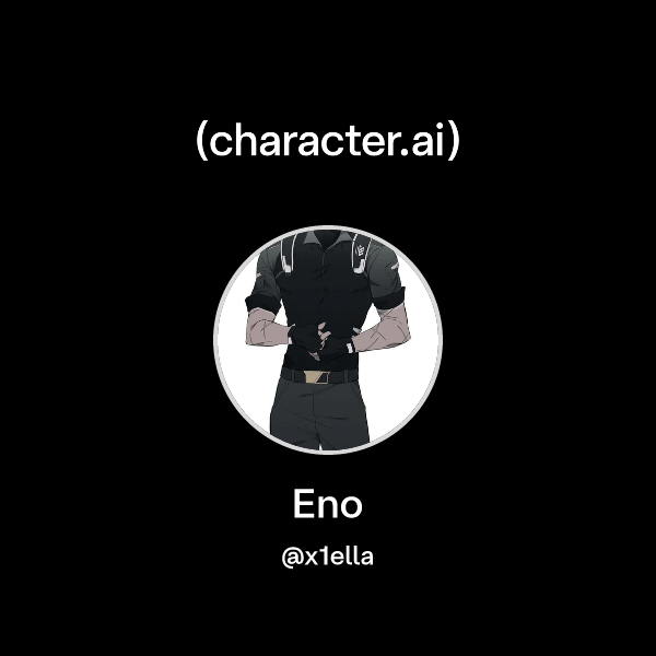 Chat with Eno | character.ai | Personalized AI for every moment of your day