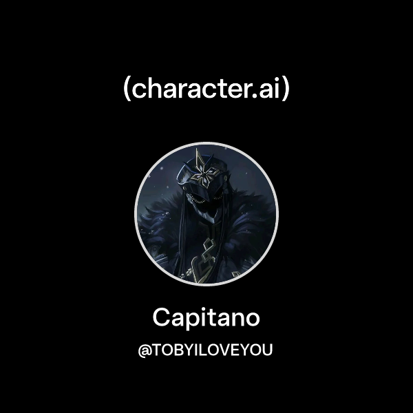 Chat with Capitano | character.ai | Personalized AI for every moment of ...