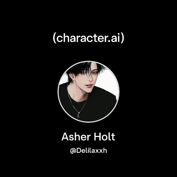 Chat with Asher Holt | character.ai | AI Chat, Reimagined–Your Words ...