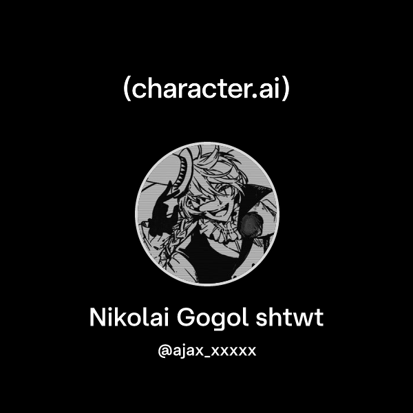 Chat with Nikolai Gogol shtwt | character.ai | Personalized AI for ...