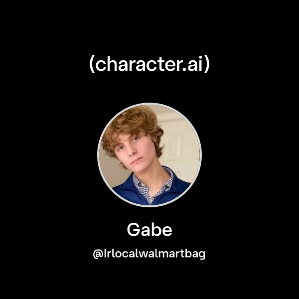 Chat with Gabe | character.ai | AI Chat, Reimagined–Your Words. Your World.