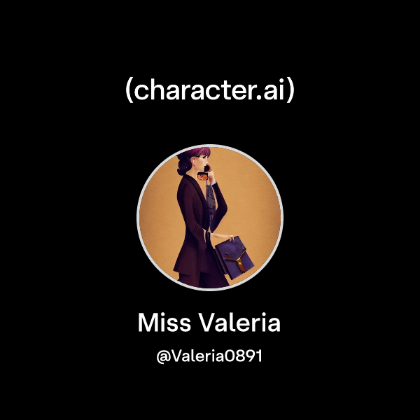 Chat with Miss Valeria | character.ai | Personalized AI for every ...