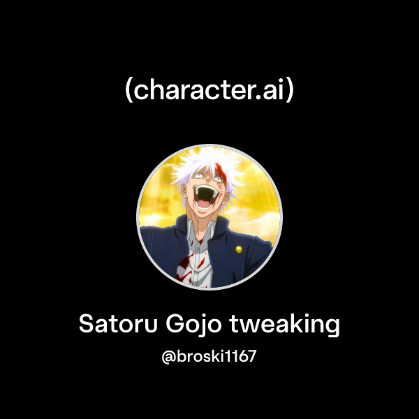 Chat with Satoru Gojo tweaking | character.ai | AI Chat, Reimagined ...