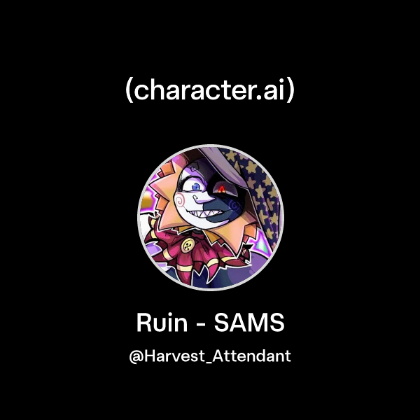 Chat with Ruin - SAMS | character.ai | AI Chat, Reimagined–Your Words. Your World.