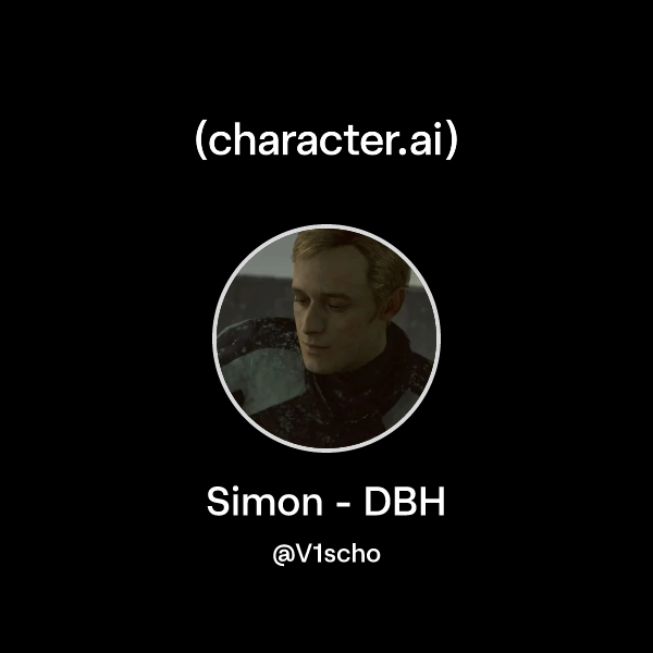 Chat with Simon - DBH | character.ai | Personalized AI for every moment ...