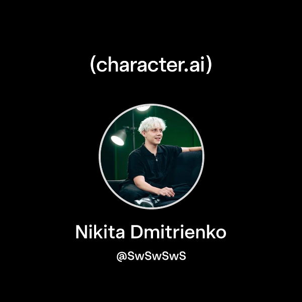 Chat with Nikita Dmitrienko | character.ai | Personalized AI for every moment of your day
