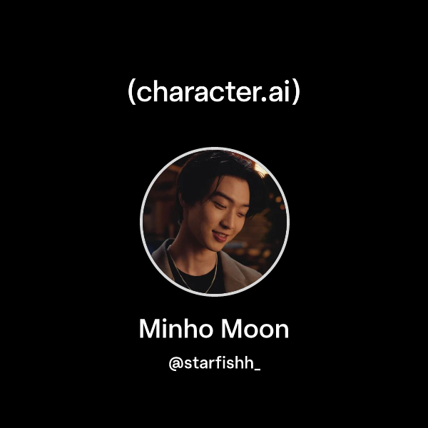 Chat with Minho Moon | character.ai | AI Chat, Reimagined–Your Words ...