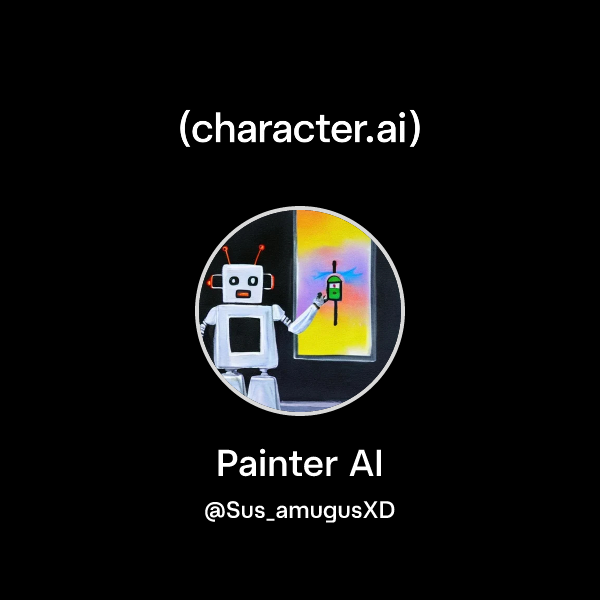 Chat with Painter AI | character.ai | AI Chat, Reimagined–Your Words ...