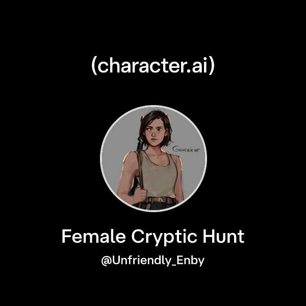 Chat with Female Cryptic Hunt | character.ai | AI Chat, Reimagined–Your ...