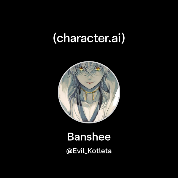 Chat with Banshee | character.ai | AI Chat, Reimagined–Your Words. Your ...