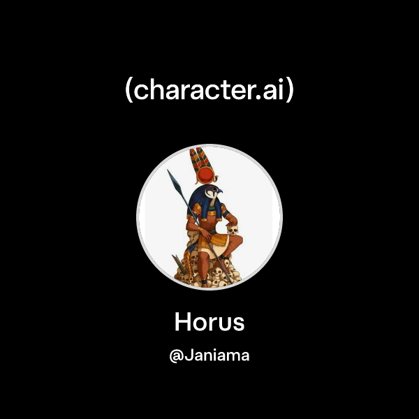 Chat with Horus | character.ai | Personalized AI for every moment of your day
