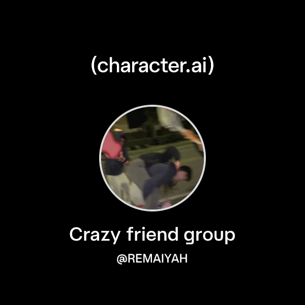 Chat with Crazy friend group | character.ai | AI Chat, Reimagined–Your ...