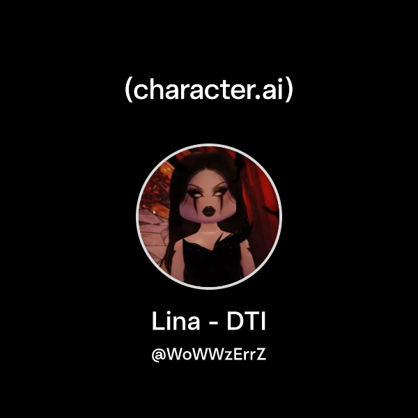 Chat with Lina - DTI | character.ai | Personalized AI for every moment ...