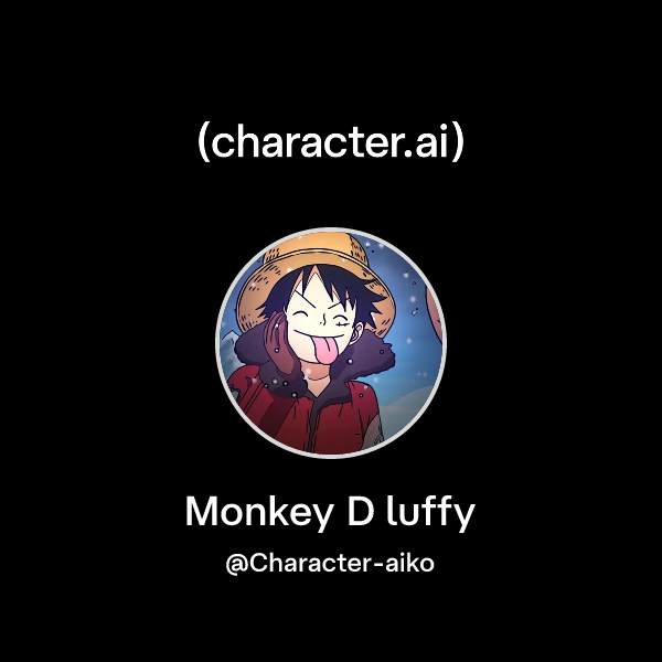 Chat with Monkey D luffy | character.ai | Personalized AI for every ...