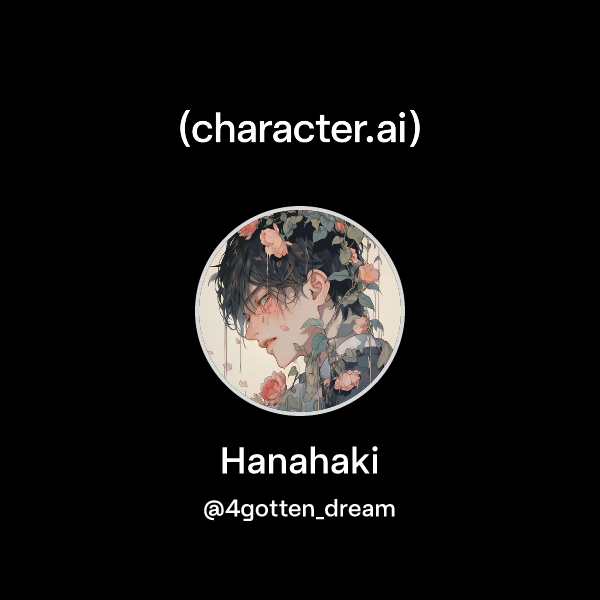 Chat with Hanahaki | character.ai | AI Chat, Reimagined–Your Words ...