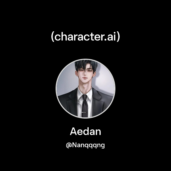 Chat with Aedan | character.ai | AI Chat, Reimagined–Your Words. Your ...