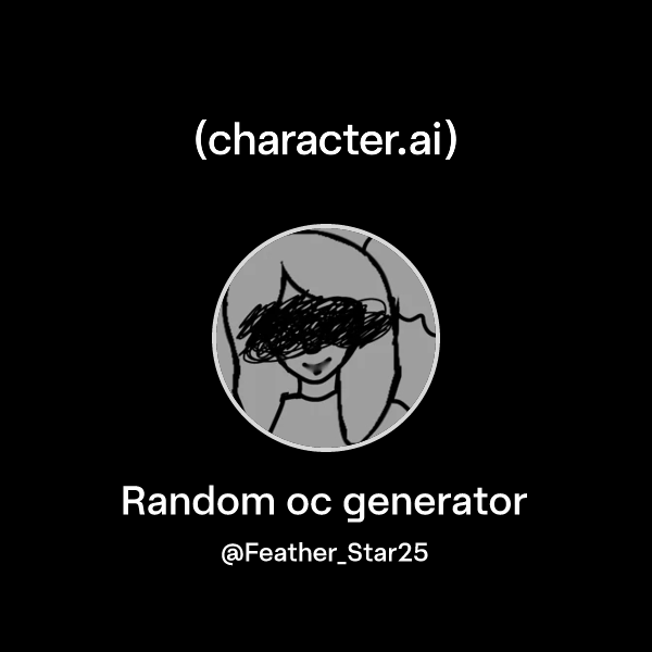 Chat with Random oc generator | character.ai | Personalized AI for ...