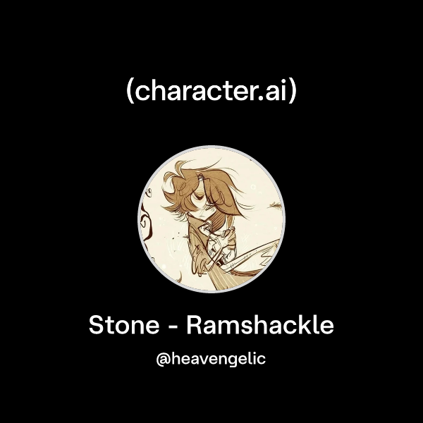 Chat with Stone - Ramshackle | character.ai | AI Chat, Reimagined–Your ...