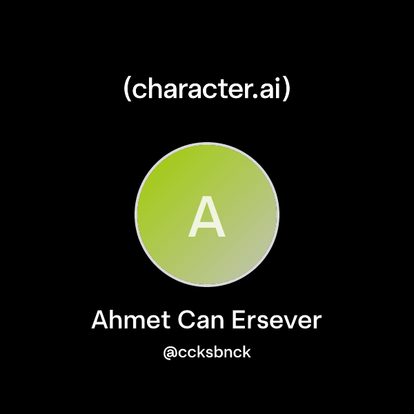 Chat with Ahmet Can Ersever | character.ai | AI Chat, Reimagined–Your ...