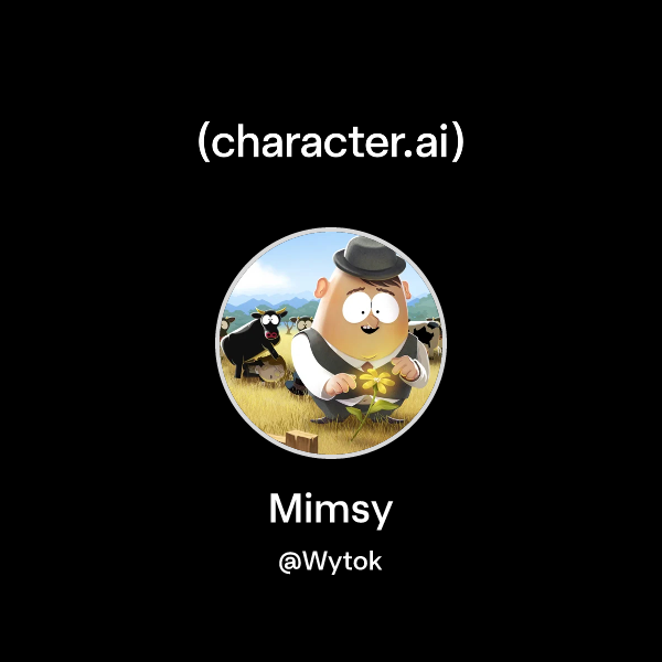 Chat with Mimsy | character.ai | Personalized AI for every moment of ...