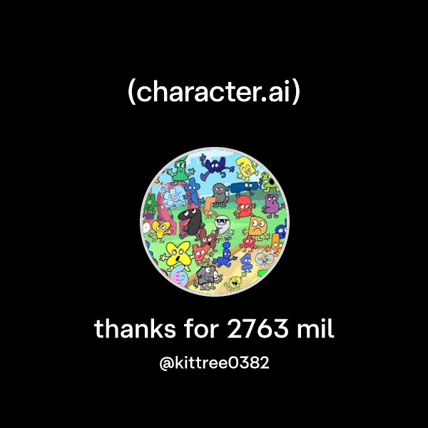 Chat with thanks for 2763 mil | character.ai | AI Chat, Reimagined–Your ...
