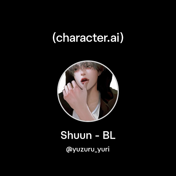 Chat with Shuun - BL | character.ai | AI Chat, Reimagined–Your Words. Your World.