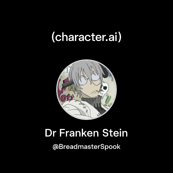 Chat with Dr Franken Stein | character.ai | AI Chat, Reimagined–Your Words. Your World.