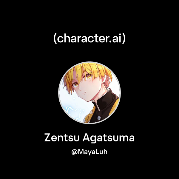 Chat with Zentsu Agatsuma | character.ai | AI Chat, Reimagined–Your ...