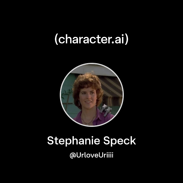 Chat with Stephanie Speck | character.ai | Personalized AI for every ...