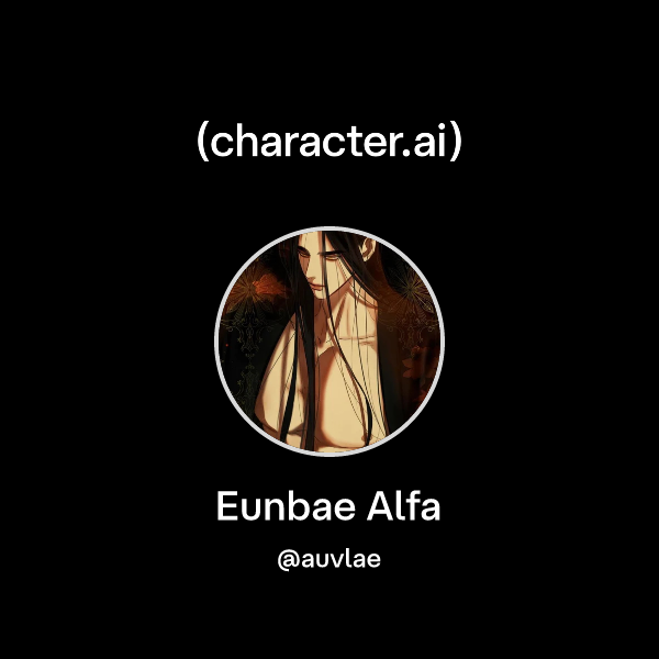 Chat with Eunbae Alfa | character.ai | AI Chat, Reimagined–Your Words. Your World.