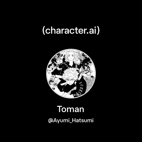 Chat with Toman | character.ai | AI Chat, Reimagined–Your Words. Your ...