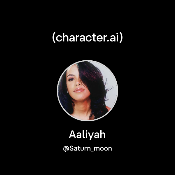 Chat with Aaliyah | character.ai | AI Chat, Reimagined–Your Words. Your World.