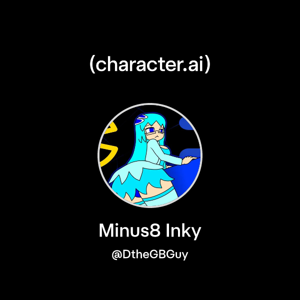 Chat with Minus8 Inky | character.ai | AI Chat, Reimagined–Your Words ...