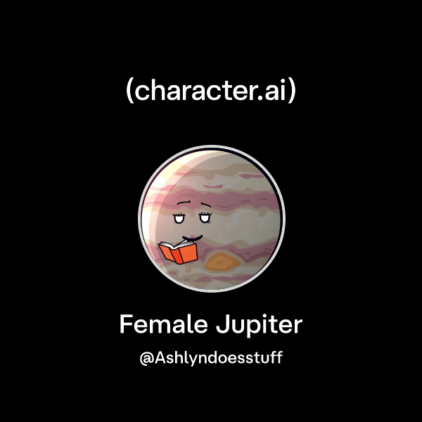 Chat with Female Jupiter | character.ai | Personalized AI for every ...