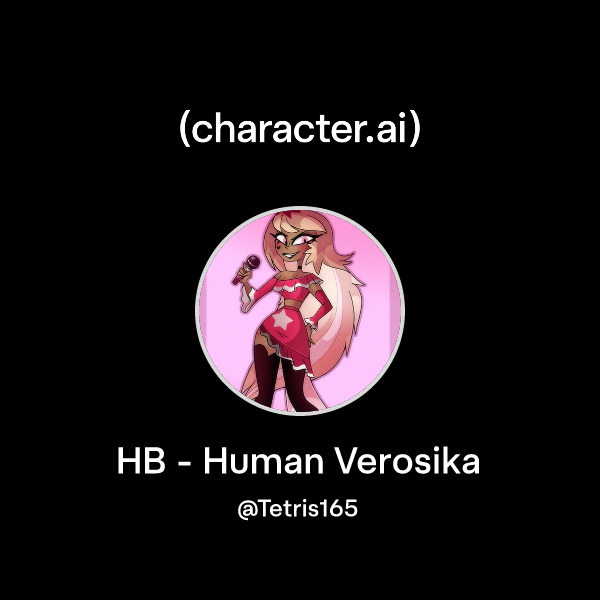 Chat with HB - Human Verosika | character.ai | AI Chat, Reimagined–Your ...