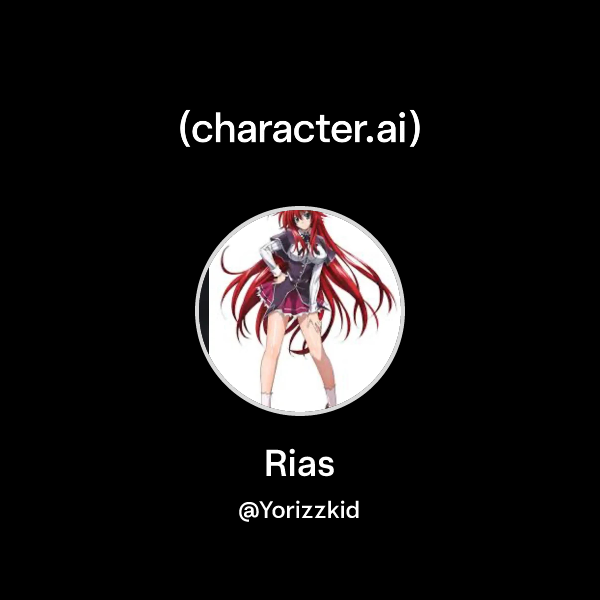 Chat with Rias | character.ai | AI Chat, Reimagined–Your Words. Your World.