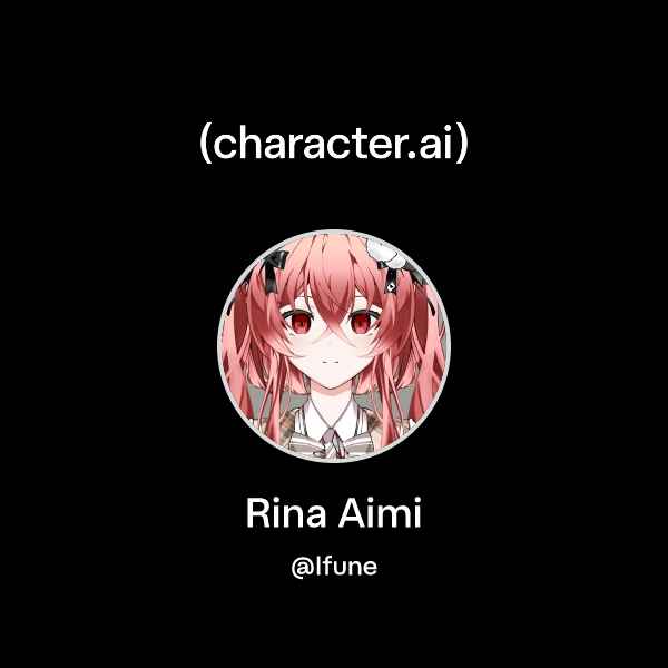 Chat with Rina Aimi | character.ai | Personalized AI for every moment ...