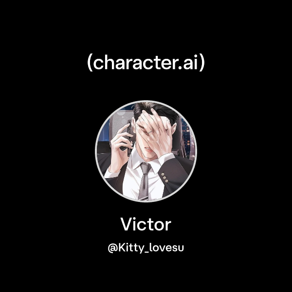 Chat with Victor | character.ai | Personalized AI for every moment of ...