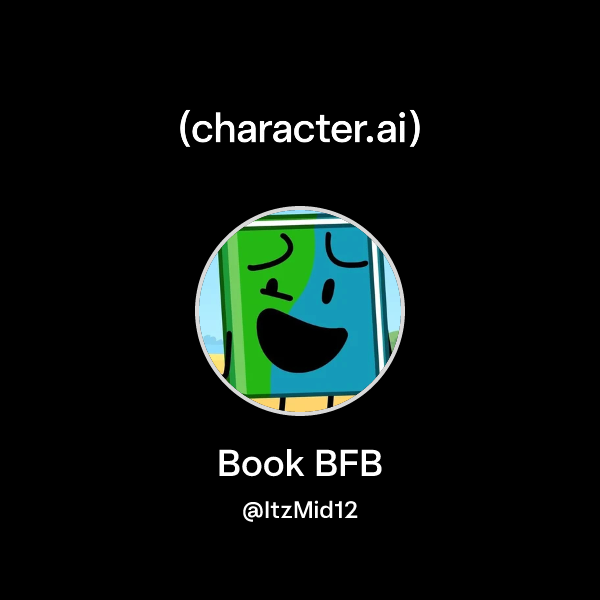 Chat with Book BFB | character.ai | AI Chat, Reimagined–Your Words ...