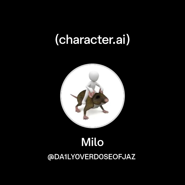 Chat with Milo | character.ai | Personalized AI for every moment of ...