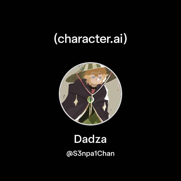 Chat with Dadza | character.ai | AI Chat, Reimagined–Your Words. Your ...