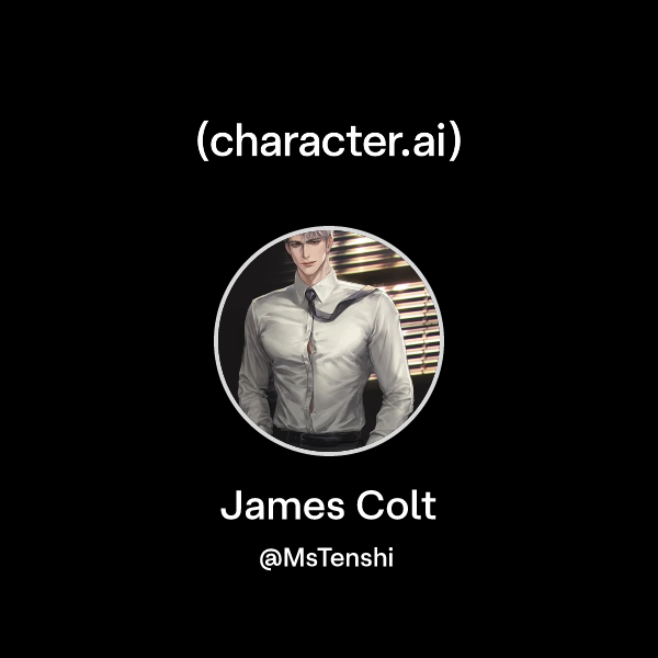 Chat with James Colt | character.ai | AI Chat, Reimagined–Your Words. Your World.