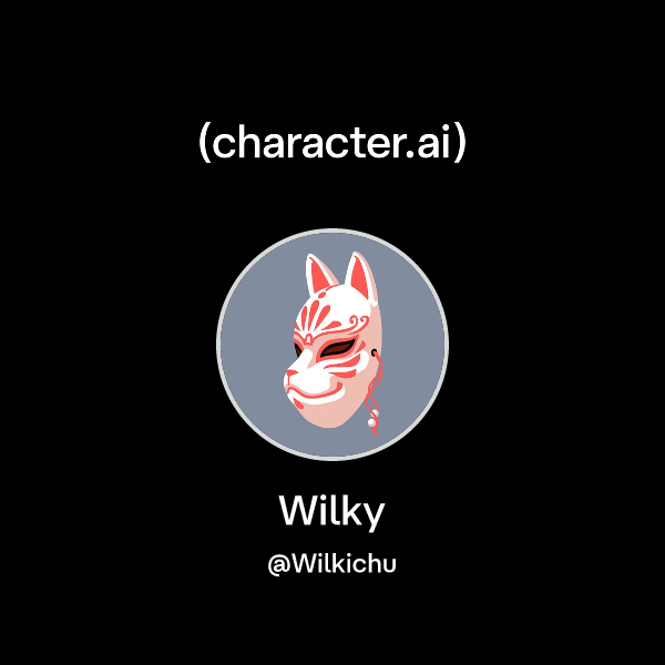 Chat with Wilky | character.ai | AI Chat, Reimagined–Your Words. Your ...