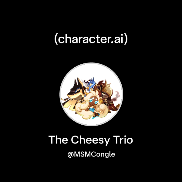 Chat with The Cheesy Trio | character.ai | AI Chat, Reimagined–Your ...