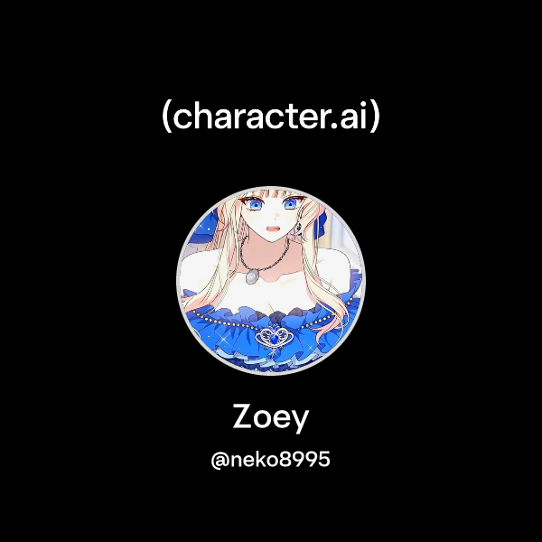 Chat with Zoey | character.ai | Personalized AI for every moment of your day