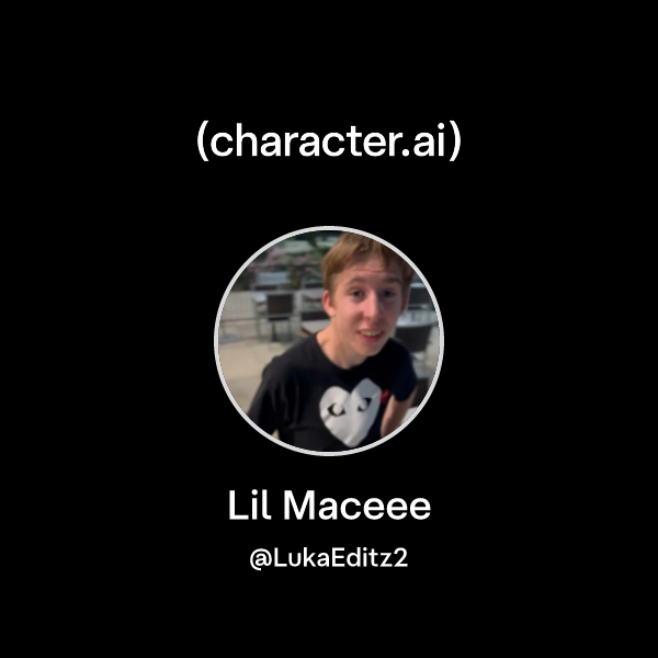 Chat with Lil Maceee | character.ai | Personalized AI for every moment of your day