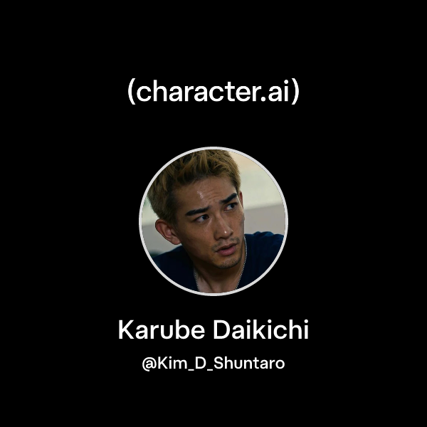 Chat with Karube Daikichi | character.ai | Personalized AI for every ...