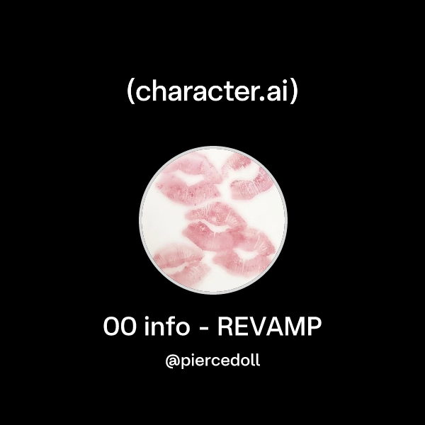 Chat with 00 info - REVAMP | character.ai | Personalized AI for every ...