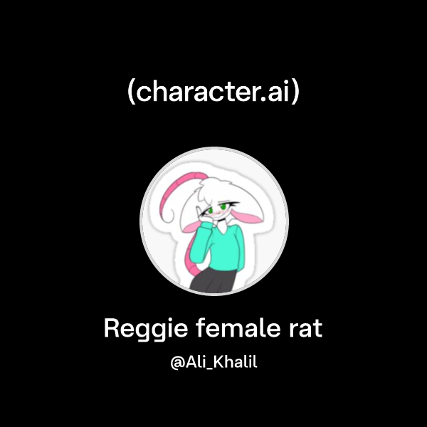 Chat with Reggie female rat | character.ai | AI Chat, Reimagined–Your ...